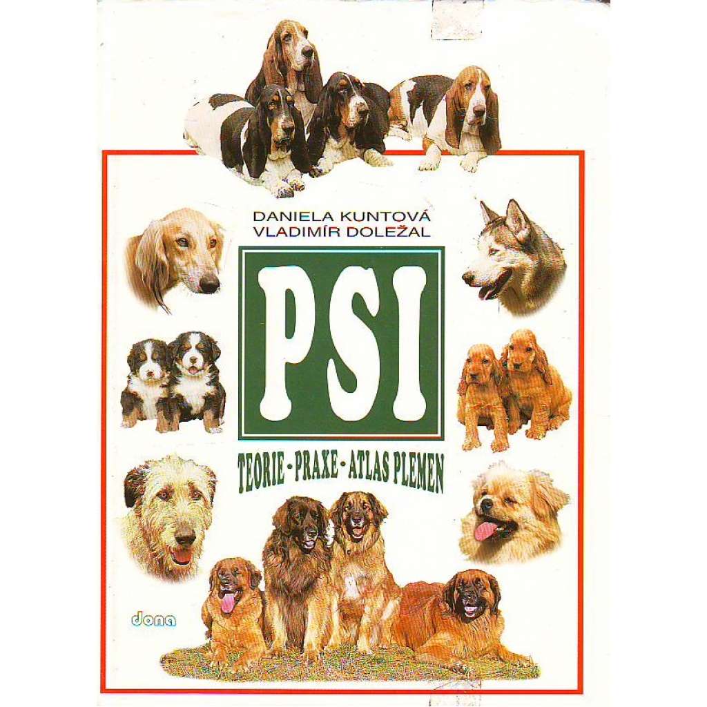 Psi [plemena psů - rádce pro chovatele, chov, výchova - pes ...